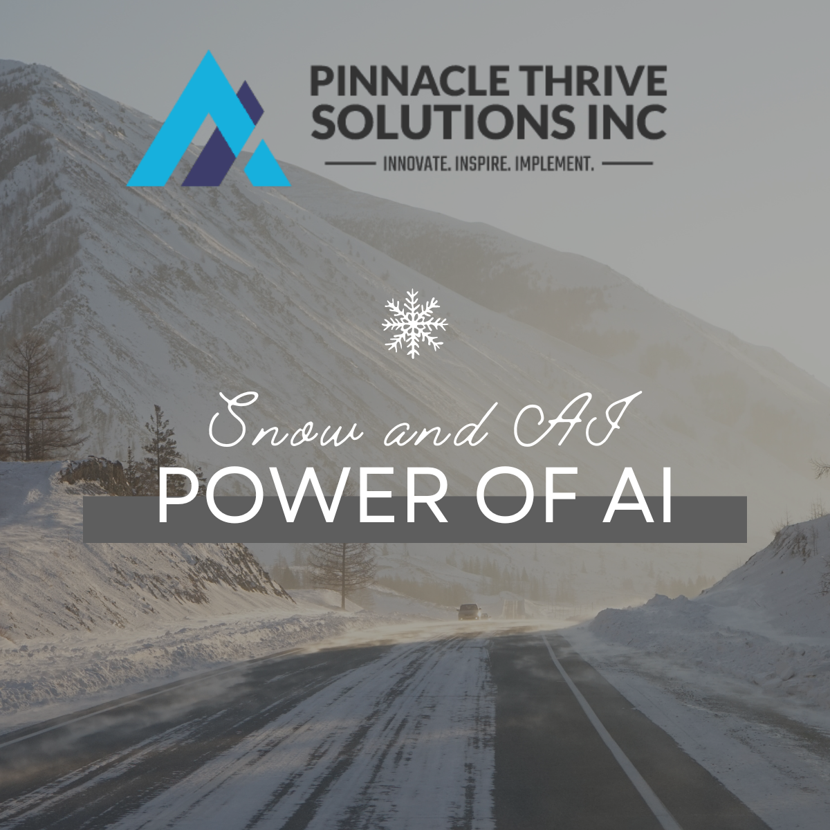 AI and Snow Fun - Pinnacle Thrive Solutions Inc
